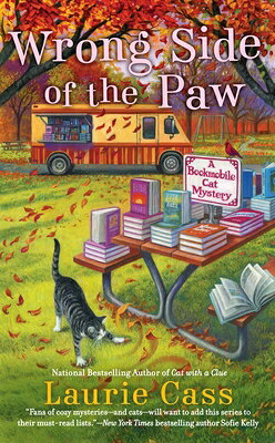 WRONG SIDE OF THE PAW Bookmobile Cat Mystery Laurie Cass BERKLEY BOOKS2017 Mass　Market　Paperbound English ISBN：978045147...