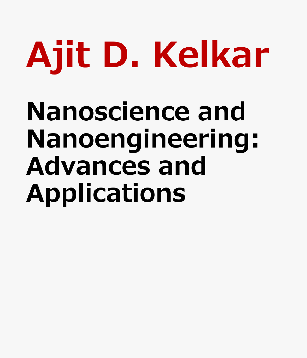 NANOSCIENCE & NANOENGINEERING Ajit D. Kelkar Daniel J. C. Herr James G. Ryan CRC PR INC2017 Paperback English ISBN：97811...