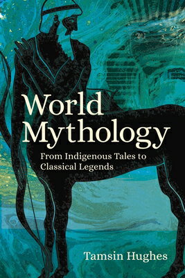 WORLD MYTHOLOGY Arcturus Classic Myths and Legends Tamsin Hughes ARCTURUS PUB2020 Paperback English ISBN：9781789506563 洋...