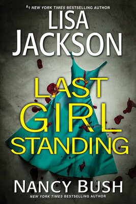 LAST GIRL STANDING Lisa Jackson Nancy Bush KENSINGTON PUB CORP2025 Paperback English ISBN：9781496756565 洋書 Fiction & Lit...