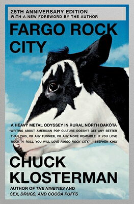 FARGO ROCK CITY Chuck Klosterman FIRESIDE BOOKS2002 Paperback English ISBN：9780743406567 洋書 Fiction & Literature（小説＆文芸） ...