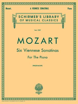 6 VIENNESE SONATINAS FOR THE P Wolfgang Amadeus Mozart Joseph Prostakoff G SCHIRMER1986 Paperback English ISBN：978145842...