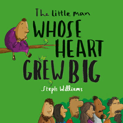 LITTLE MAN WHOSE HEART GREW BI Little Me, Big God Steph Williams GOOD BOOK CO2021 Paperback English ISBN：9781784986568 洋...