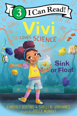 VIVI LOVES SCIENCE SINK OR FLO I Can Read Level 3 Kimberly Derting Shelli R. Johannes Joelle Murray GREENWILLOW2022 Hard...