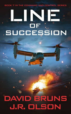 LINE OF SUCCESSION Command and Control David Bruns J. R. Olson SEVERN RIVER PUB2025 Paperback English ISBN：9781648756573...