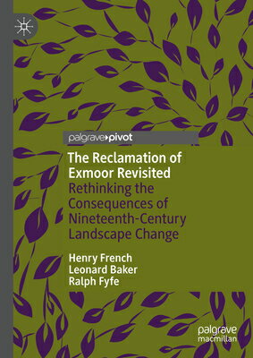 RECLAMATION OF EXMOOR REVISITE Henry French Leonard Baker Ralph Fyfe PALGRAVE MACMILLAN2025 Hardcover English ISBN：97830...