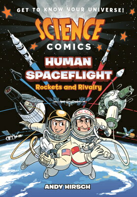 HUMAN SPACEFLIGHT Science Comics Andy Hirsch BOUND TO STAY BOUND2024 Prebound English ISBN：9798855156577 洋書 Books for ki...