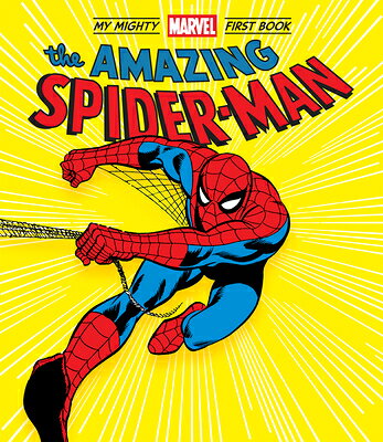 AMAZING SPIDERーMAN MY MIGHTY M My Mighty Marvel First Book Marvel Marvel Entertainment John Romita, Sr. ABRAMS APPLESEED...