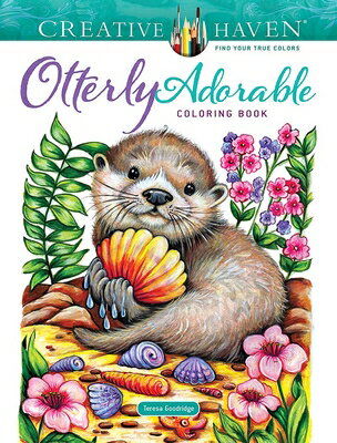 CREATIVE HAVEN OTTERLY ADORABL Adult Coloring Books: Animals Teresa Goodridge DOVER PUBN INC2026 Paperback English ISBN：...