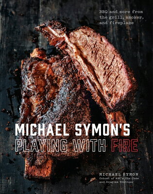 MICHAEL SYMONS PLAYING W/FIRE Michael Symon Douglas Trattner POTTER CLARKSON N2018 Hardcover English ISBN：9780804186582 ...