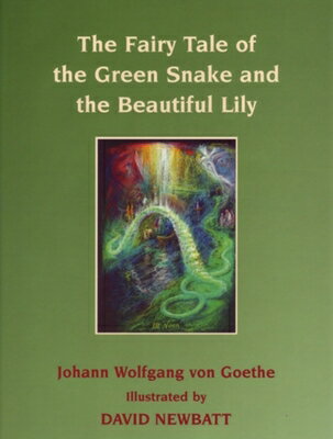 FAIRY TALE OF THE GREEN SNAKE Thomas Carlyle Johann Wolfgang Von Goethe David Newbatt WYNSTONES PR2007 Hardcover English...