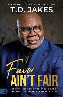 FAVOR AINT FAIR T. D. Jakes DESTINY IMAGE INC2024 Paperback English ISBN：9780768476583 洋書 Social Science（社会科学） Religion