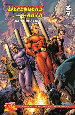 DEFENDERS OF THE EARTH DARK DE Defenders of the Earth: Dark Destiny Dan Didio Alex Sanchez Juancho! MAD CAVE STUDIOS2026...