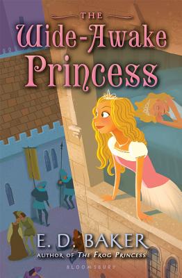 WIDEーAWAKE PRINCESS WideーAwake Princess E. D. Baker BLOOMSBURY2012 Paperback English ISBN：9781599906584 洋書 Books for kid...