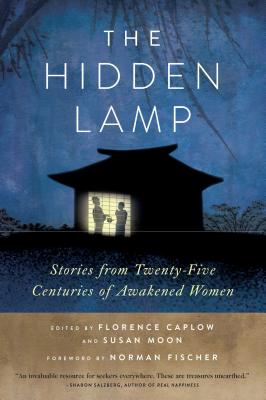 HIDDEN LAMP Zenshin Florence Caplow Reigetsu Susan Moon Zoketsu Norman Fischer WISDOM PUBN2013 Paperback English ISBN：97...