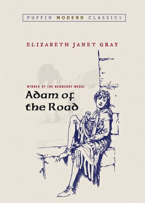 ADAM OF THE ROAD (PUFFIN MODER Puffin Modern Classics Elizabeth Janet Gray Robert Lawson PUFFIN BOOKS2006 Paperback Engl...