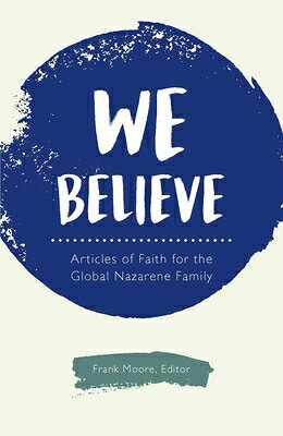 WE BELIEVE ー BEACON HILL PR2017 Paperback English ISBN：9780834136595 洋書 Social Science（社会科学） Religion