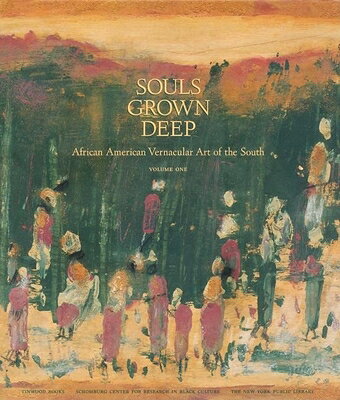 SOULS GROWN DEEP VOL 1 William Arnett William S. Arnett TINWOOD BOOKS2000 Hardcover English ISBN：9780965376600 洋書 Art & ...