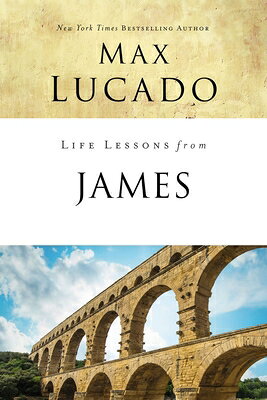 LIFE LESSONS FROM JAMES Life Lessons Max Lucado THOMAS NELSON PUB2018 Paperback English ISBN：9780310086604 洋書 Social Sci...