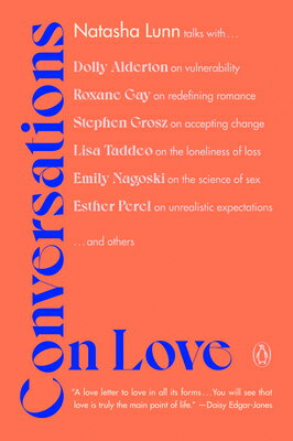 CONVERSATIONS ON LOVE Natasha Lunn PENGUIN GROUP2025 Paperback English ISBN：9780593296608 洋書 Social Science（社会科学） Psycho...