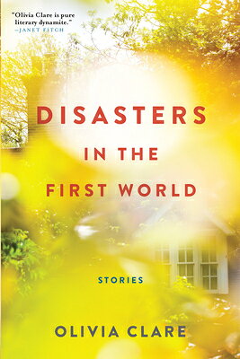 DISASTERS IN THE 1ST WORLD Olivia Clare GROVE PR BLACK CAT2017 Paperback English ISBN：9780802126610 洋書 Fiction & Literat...