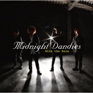 Midnight Dandiesウィズ ザ レイン ミッドナイトダンディーズ 発売日：2022年03月20日 予約締切日：2022年03月16日 WITH THE RAIN JAN：4582308076612 NOBRー5 NOB RECO...
