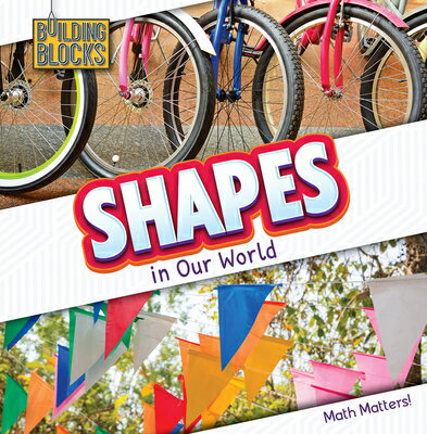 SHAPES IN OUR WORLD Math Matters! Naomi Osborne CAVENDISH SQUARE2021 Paperback English ISBN：9781502656612 洋書 Books for k...