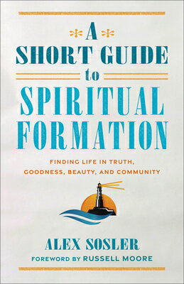 SHORT GT SPIRITUAL FORMATION Alex Sosler Russell Moore BAKER ACADEMIC2024 Paperback English ISBN：9781540966612 洋書 Social...