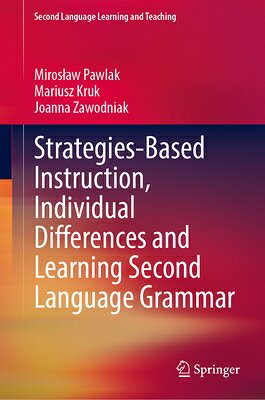 STRATEGIESーBASED INSTRUCTION I Second Language Learning and Teaching Miroslaw Pawlak Mariusz Kruk Joanna Zawodniak SPRIN...