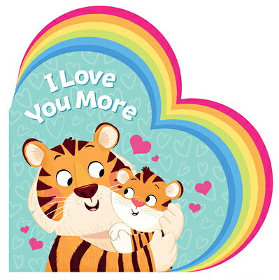 I LOVE YOU MORE HEART SHAPED L Kidsbooks Publishing KIDSBOOKS PUB2026 Board　Books English ISBN：9781638546627 洋書 Books fo...