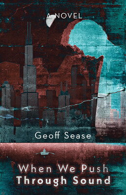 WHEN WE PUSH THROUGH SOUND Geoff Sease TRAFFORD PUB2022 Paperback English ISBN：9781665726627 洋書 Fiction & Literature（小説＆...