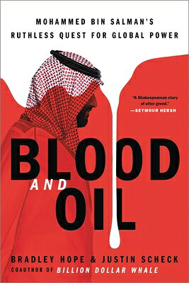 BLOOD & OIL Bradley Hope Justin Scheck HACHETTE BOOKS2021 Paperback English ISBN：9780306846632 洋書 Business & SelfーCultur...