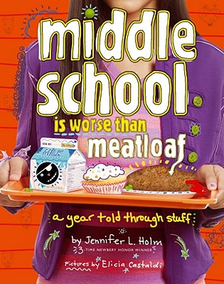 MIDDLE SCHOOL IS WORSE THAN ME Jennifer L. Holm Elicia Castaldi ATHENEUM BOOKS2011 Paperback Reprint English ISBN：978144...