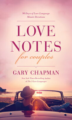 LOVE NOTES FOR COUPLES Gary Chapman TYNDALE HOUSE PUBL2020 Paperback English ISBN：9781496446633 洋書 Social Science（社会科学） ...