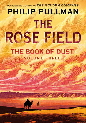 BK OF DUST THE ROSE FIELD (BOO Book of Dust Philip Pullman KNOPF2025 Hardcover English ISBN：9780593306635 洋書 NonーClassif...