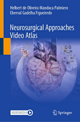 NEUROSURGICAL APPROACHES VIDEO Helbert de Oliveira Manduca Palmiero Eberval Gadelha Figueiredo SPRINGER NATURE2025 Hardc...