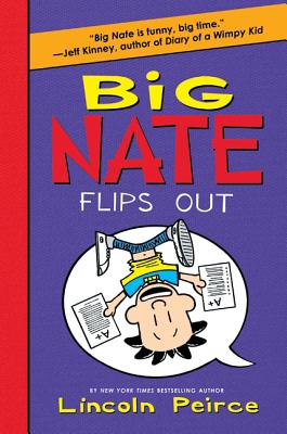 BIG NATE FLIPS OUT Big Nate Lincoln Peirce Lincoln Peirce HARPERCOLLINS2013 Hardcover English ISBN：9780061996641 洋書 Book...