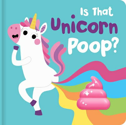 IS THAT UNICORN POOP Becky Down LAKE PR2025 Board　Books English ISBN：9780655236641 洋書 Books for kids（児童書） Juvenile Fiction