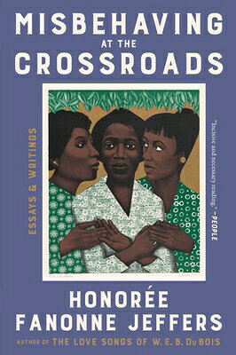 MISBEHAVING AT THE CROSSROADS Honoree Fanonne Jeffers PERENNIAL2026 Paperback English ISBN：9780063246645 洋書 Social Scien...