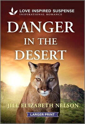 DANGER IN THE DESERT ーLP ORIGI Jill Elizabeth Nelson HARLEQUIN SALES CORP2026 Mass　Market　Paperbound Original English IS...