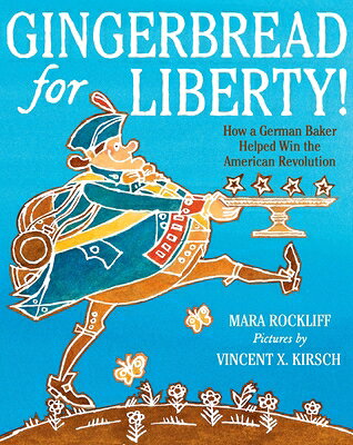 GINGERBREAD FOR LIBERTY Mara Rockliff Vincent X. Kirsch CLARION BOOKS2026 Paperback English ISBN：9780063566651 洋書 NonーCl...