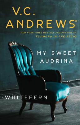 MY SWEET AUDRINA / WHITEFERN B V. C. Andrews GALLERY BOOKS2019 Paperback English ISBN：9781982106652 洋書 Fiction & Literat...