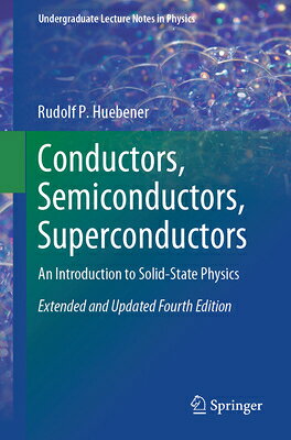 CONDUCTORS SEMICONDUCTORS SUPE Undergraduate Lecture Notes in Physics Rudolf P. Huebener SPRINGER NATURE2025 Paperback F...