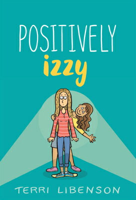 POSITIVELY IZZY Emmie & Friends Terri Libenson Terri Libenson BOUND TO STAY BOUND2018 Prebound English ISBN：979885507666...
