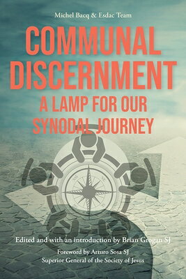 COMMUNAL DISCERNMENT Brian Grogan, Sj MESSENGER PUBN2024 Paperback English ISBN：9781788126663 洋書 Social Science（社会科学） Re...