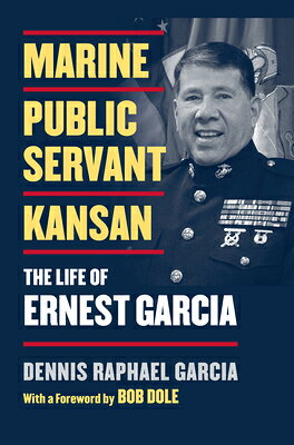 MARINE PUBLIC SERVANT KANSAN Dennis Raphael Garcia UNIV PR OF KANSAS2018 Hardcover English ISBN：9780700626670 洋書 Fiction...