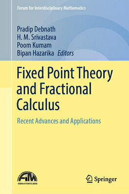 FIXED POINT THEORY & FRACTIONA Forum for Interdisciplinary Mathematics Pradip Debnath H. M. Srivastava Poom Kumam SPRING...