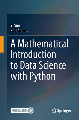 MATHEMATICAL INTRO TO DATA SCI Yi Sun Rod Adams SPRINGER2026 Paperback English ISBN：9789819536672 洋書 Computers & Science...