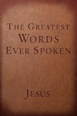 GREATEST WORDS EVER SPOKEN Steven K. Scott WATERBROOK PR2014 Paperback English ISBN：9781601426673 洋書 Social Science（社会科学...