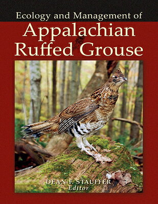 APPALACHIAN RUFFED GROUSE Dean F. Stauffer HANCOCK HOUSE2011 Hardcover English ISBN：9780888396679 洋書 Computers & Science...